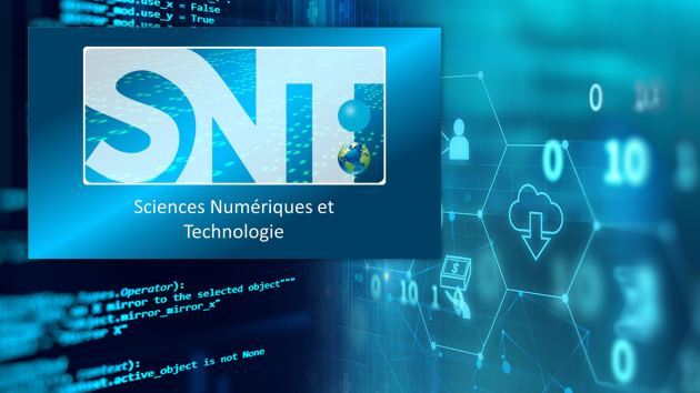 Présentation de l'enseignement de Sciences Numériques et Technologie SNT